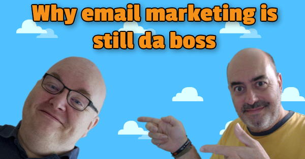 Why Email Marketing Is Still “Da Boss” – Barry Rodgers Internet ...